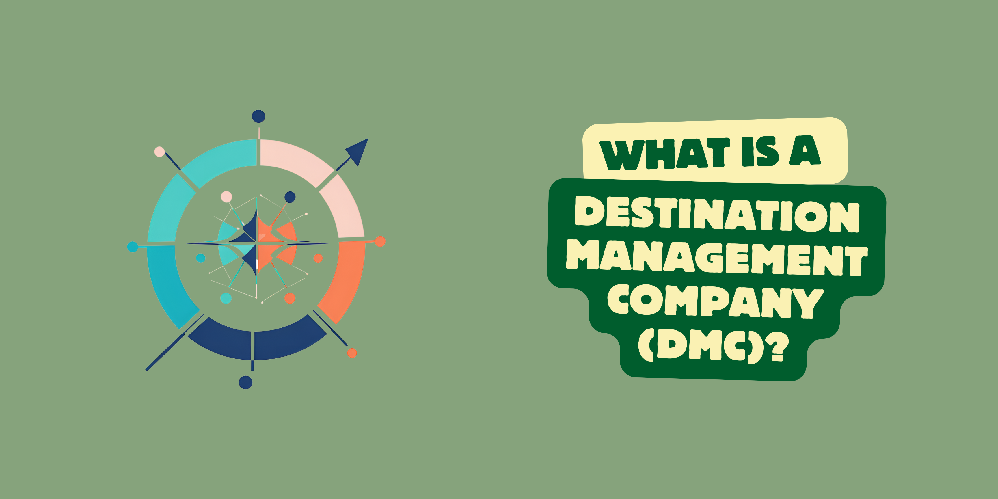 What is a Destination Management Company (DMC)? | Palisis